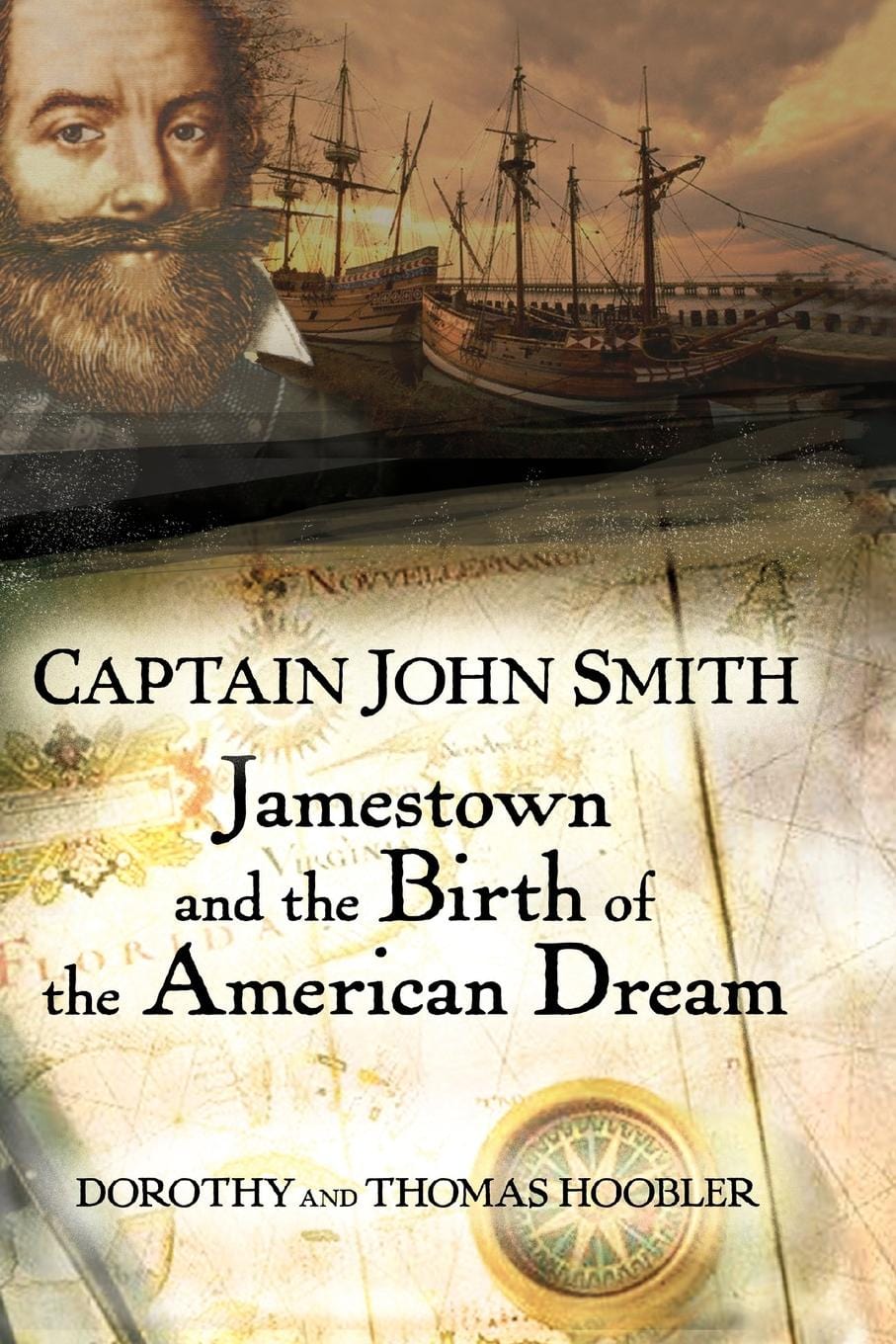 Captain John Smith: Jamestown and the Birth of the American Dream ...