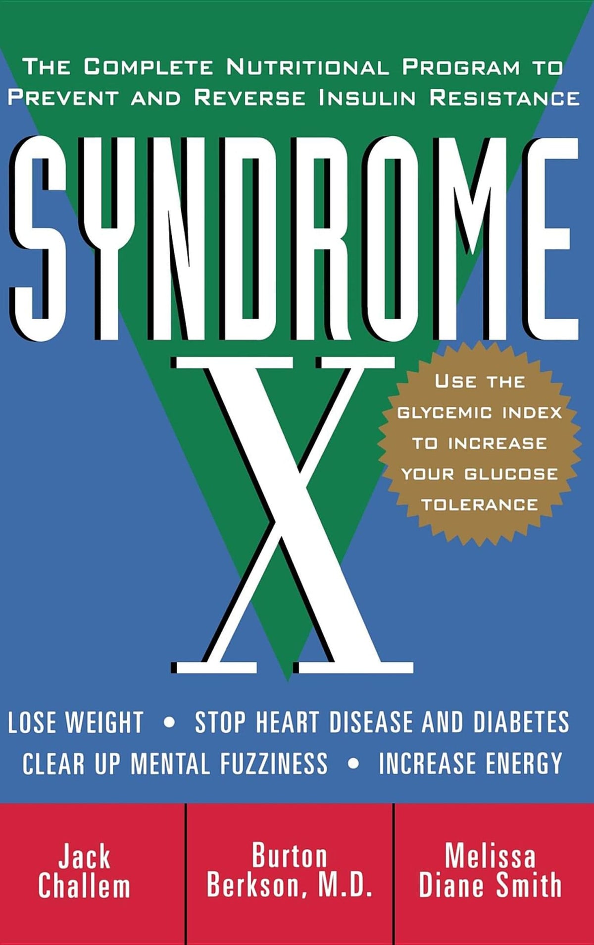 Syndrome X: The Complete Nutritional Program to Prevent and Reverse In ...