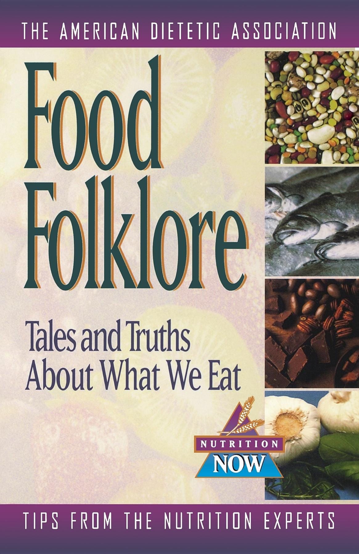 Food Folklore: Tales and Truths About What We Eat — Turner Publishing