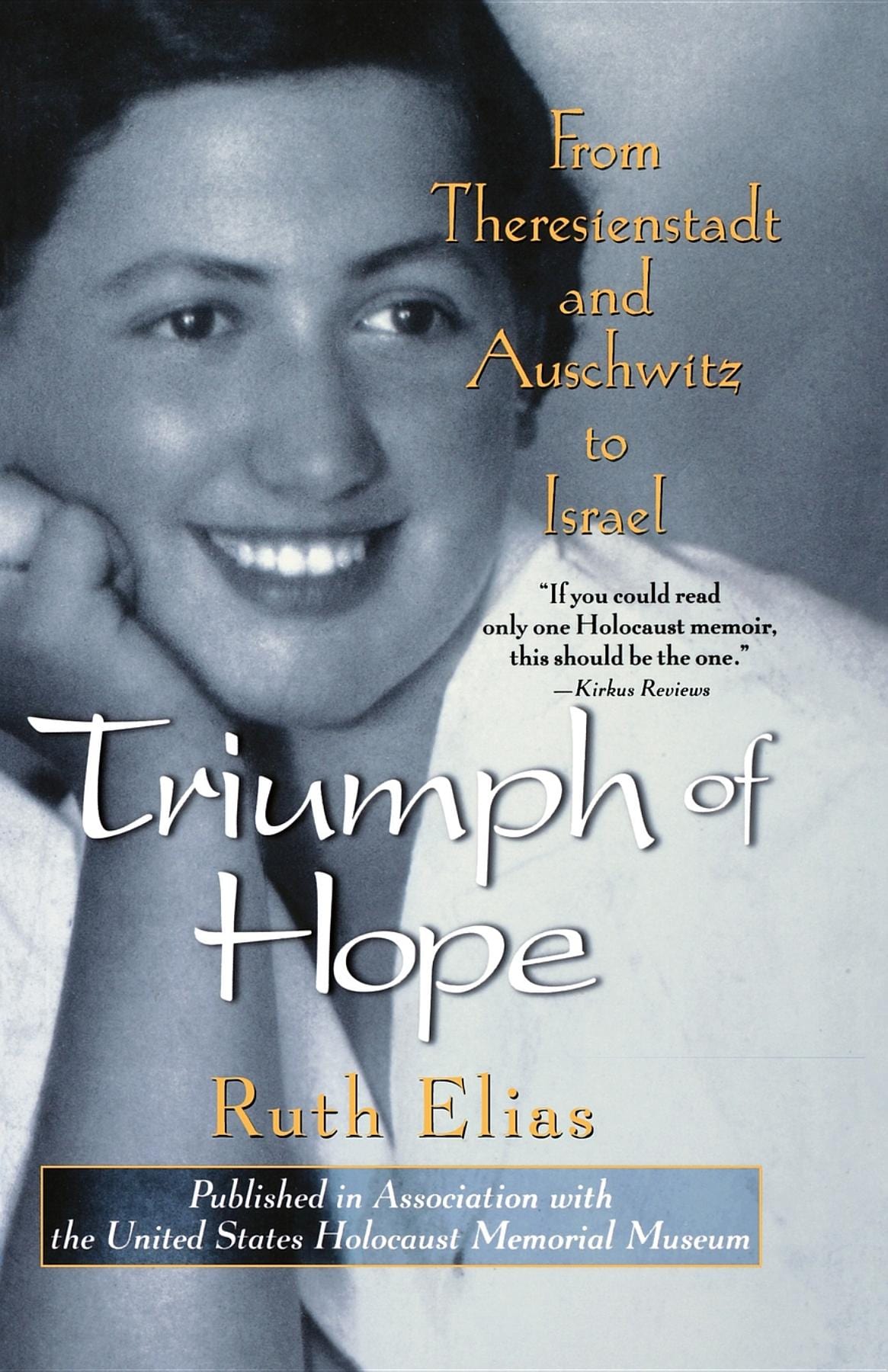 Triumph of Hope: From Theresienstadt and Auschwitz to Israel — Turner ...