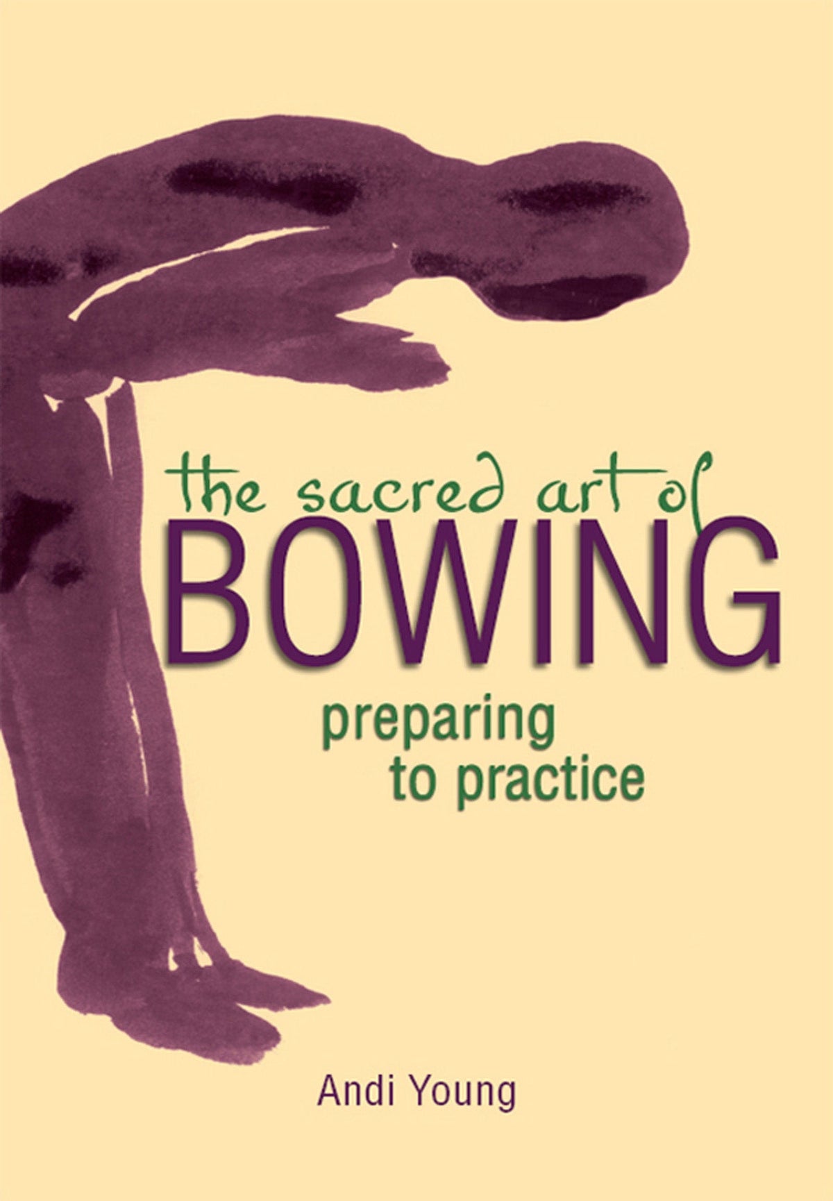 The Sacred Art of Bowing: Preparing to Practice — Turner Publishing