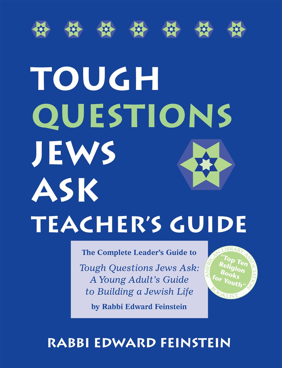 Tough Questions Teacher's Guide: The Complete Leader's Guide to Tough ...