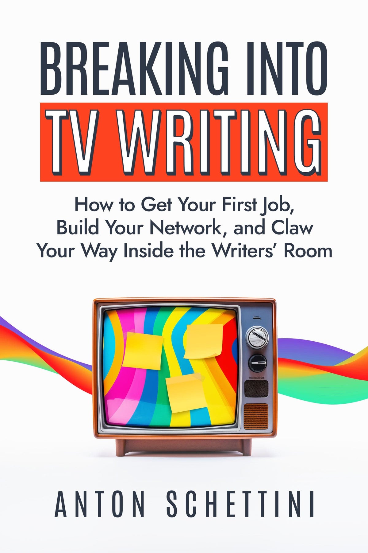 Breaking into TV Writing — Turner Publishing