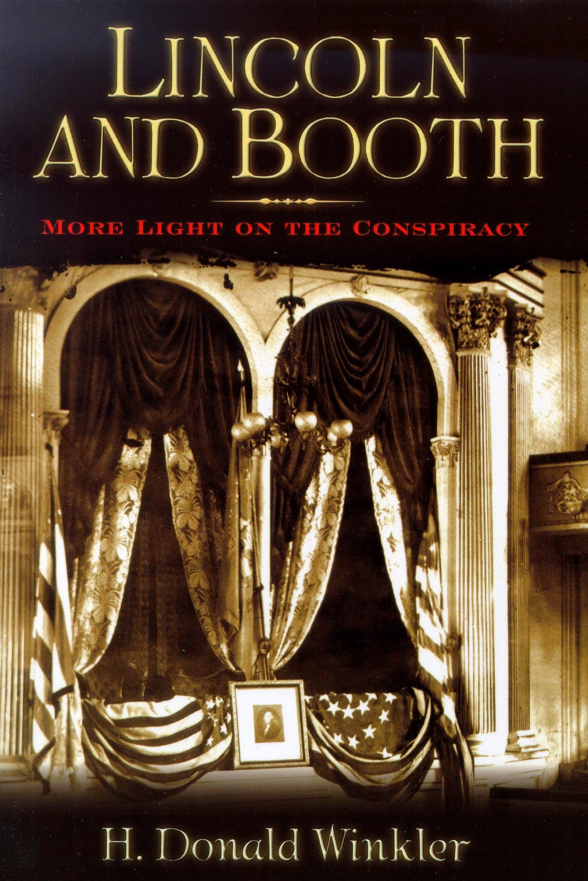 Lincoln and Booth: More Light on the Conspiracy — Turner Publishing