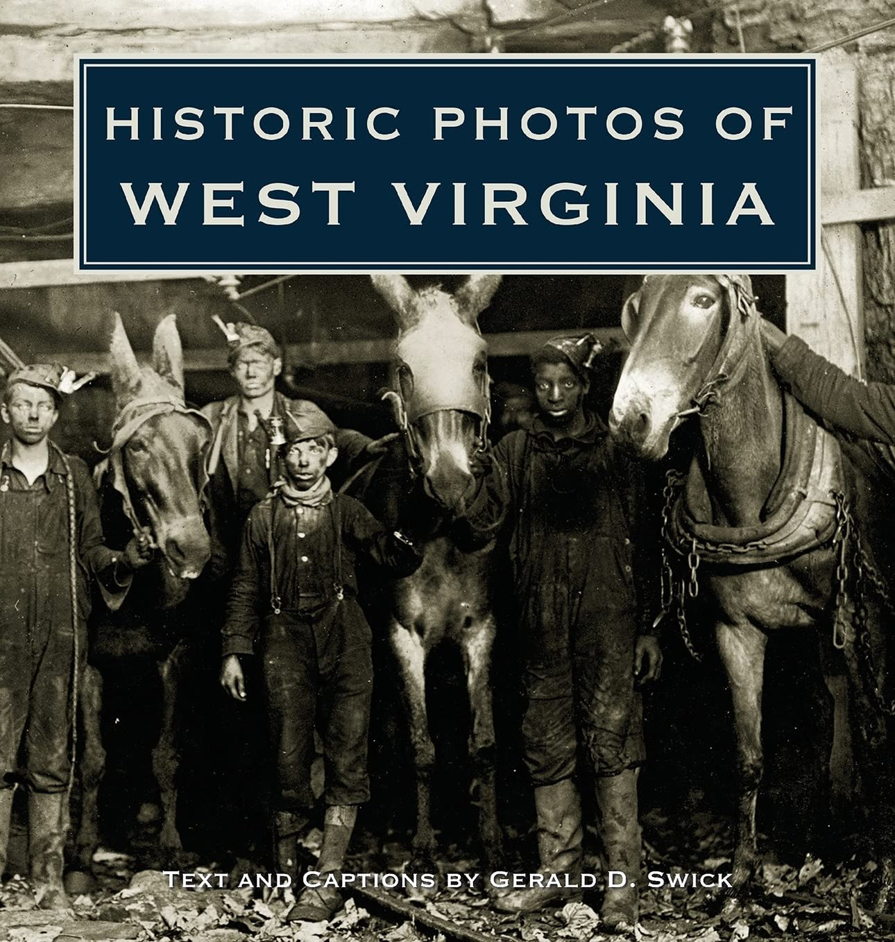 Historic Photos of West Virginia — Turner Publishing