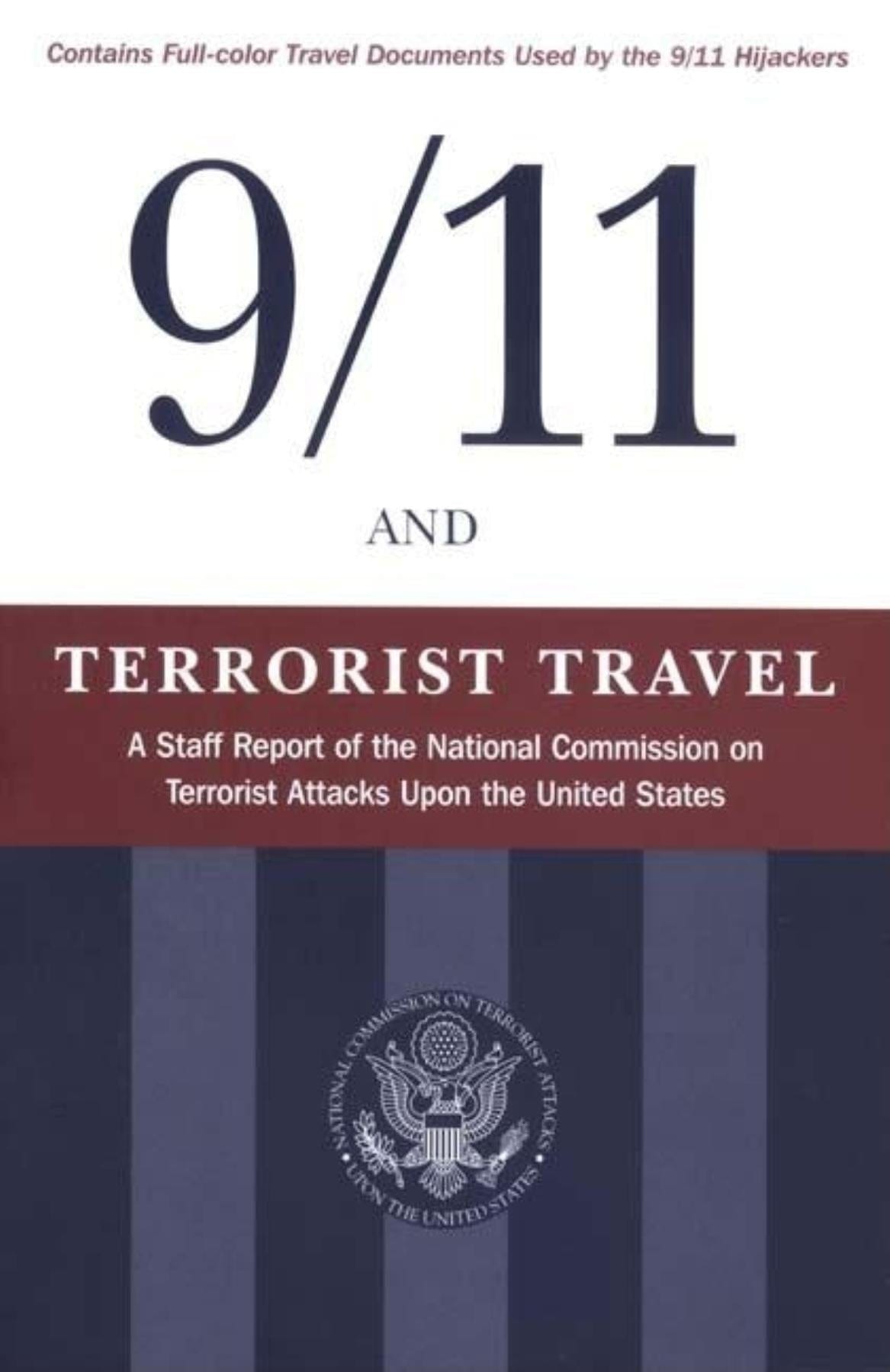 9/11 and Terrorist Travel: A Staff Report of the National Commission o ...
