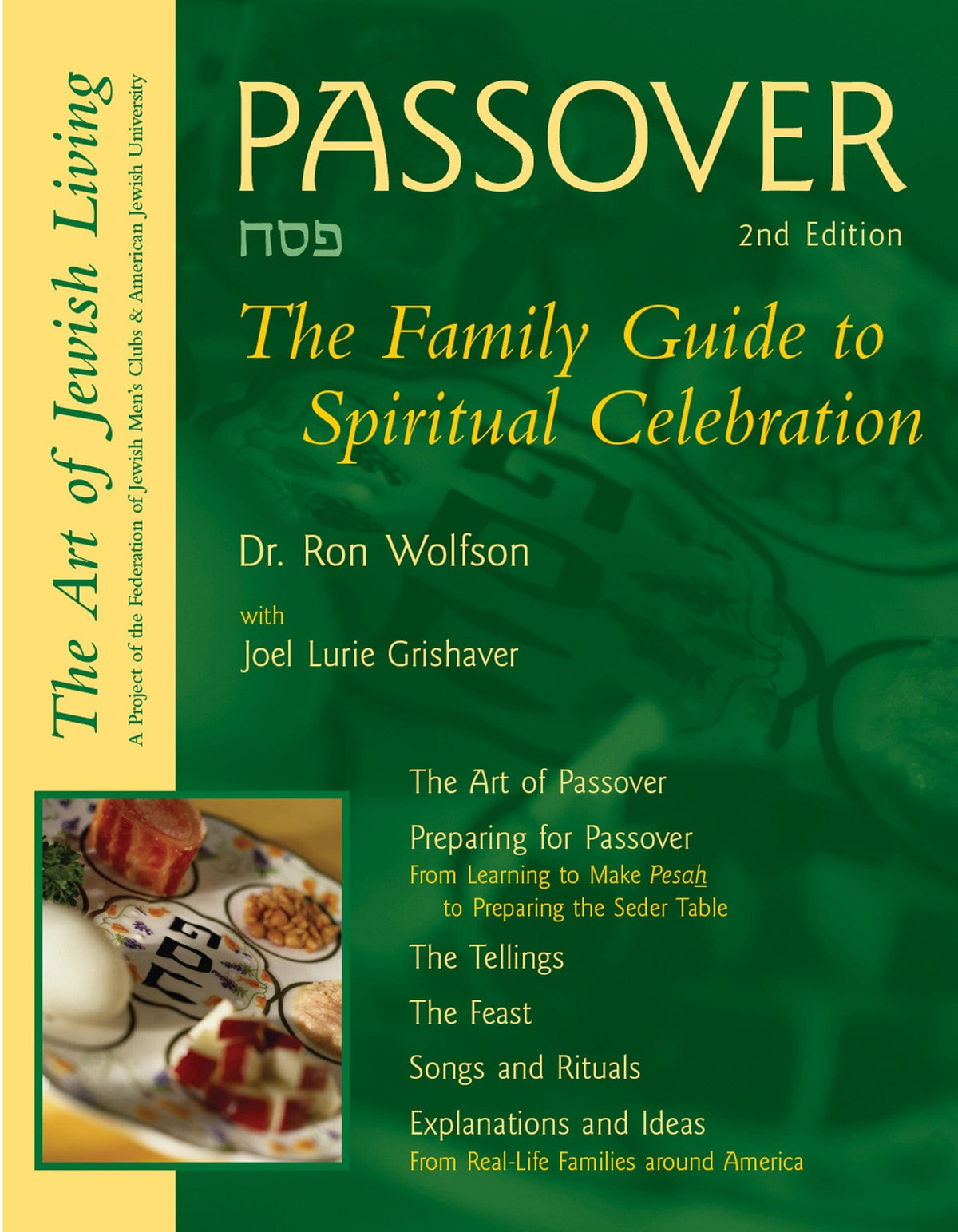 Passover (2nd Edition): The Family Guide to Spiritual Celebration ...