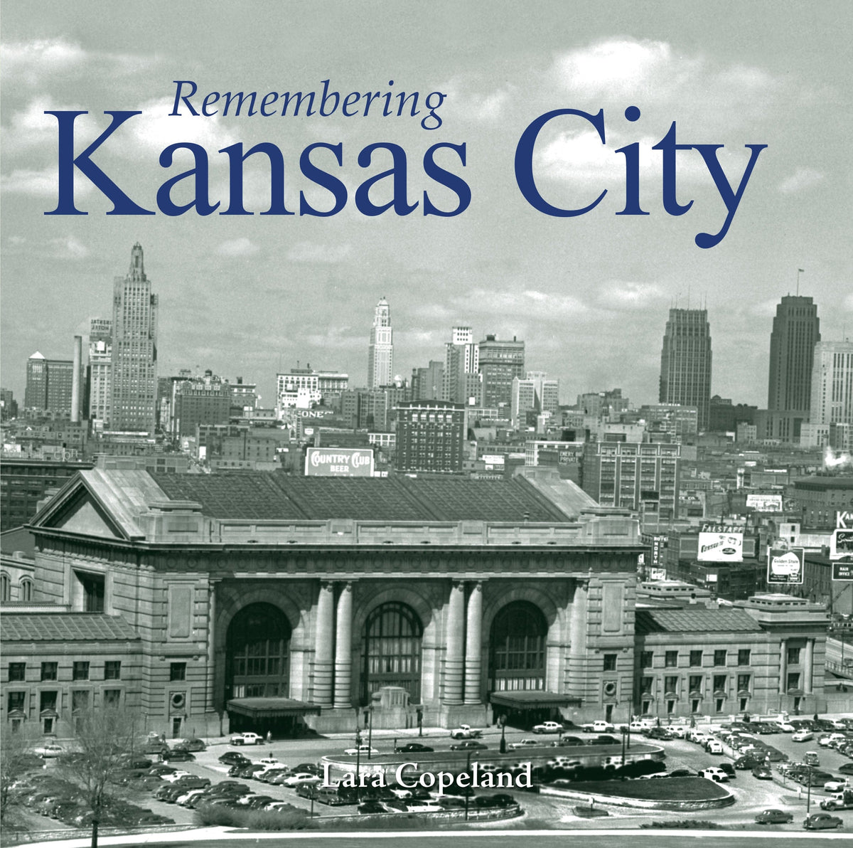 Remembering Kansas City — Turner Publishing