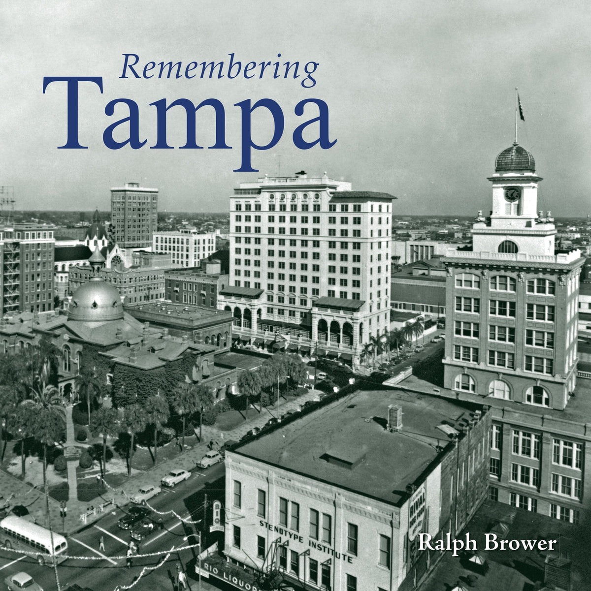 Remembering Tampa — Turner Publishing