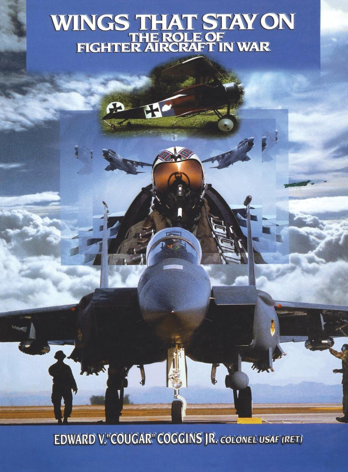 Wings That Stay On: The Role of Fighter Aircraft in War — Turner Publishing
