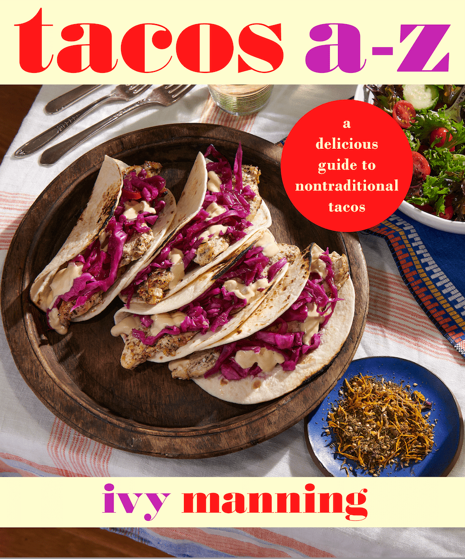 Tacos A to Z: A Delicious Guide to Non-traditional Tacos — Turner ...