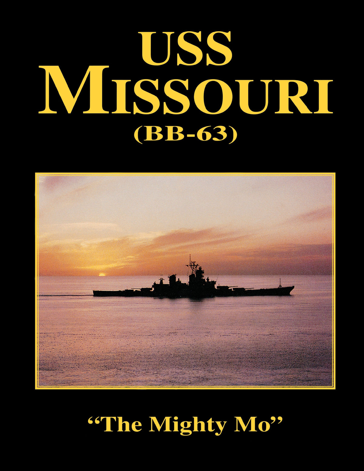 USS Missouri (BB-63): "The Mighty Mo" — Turner Publishing