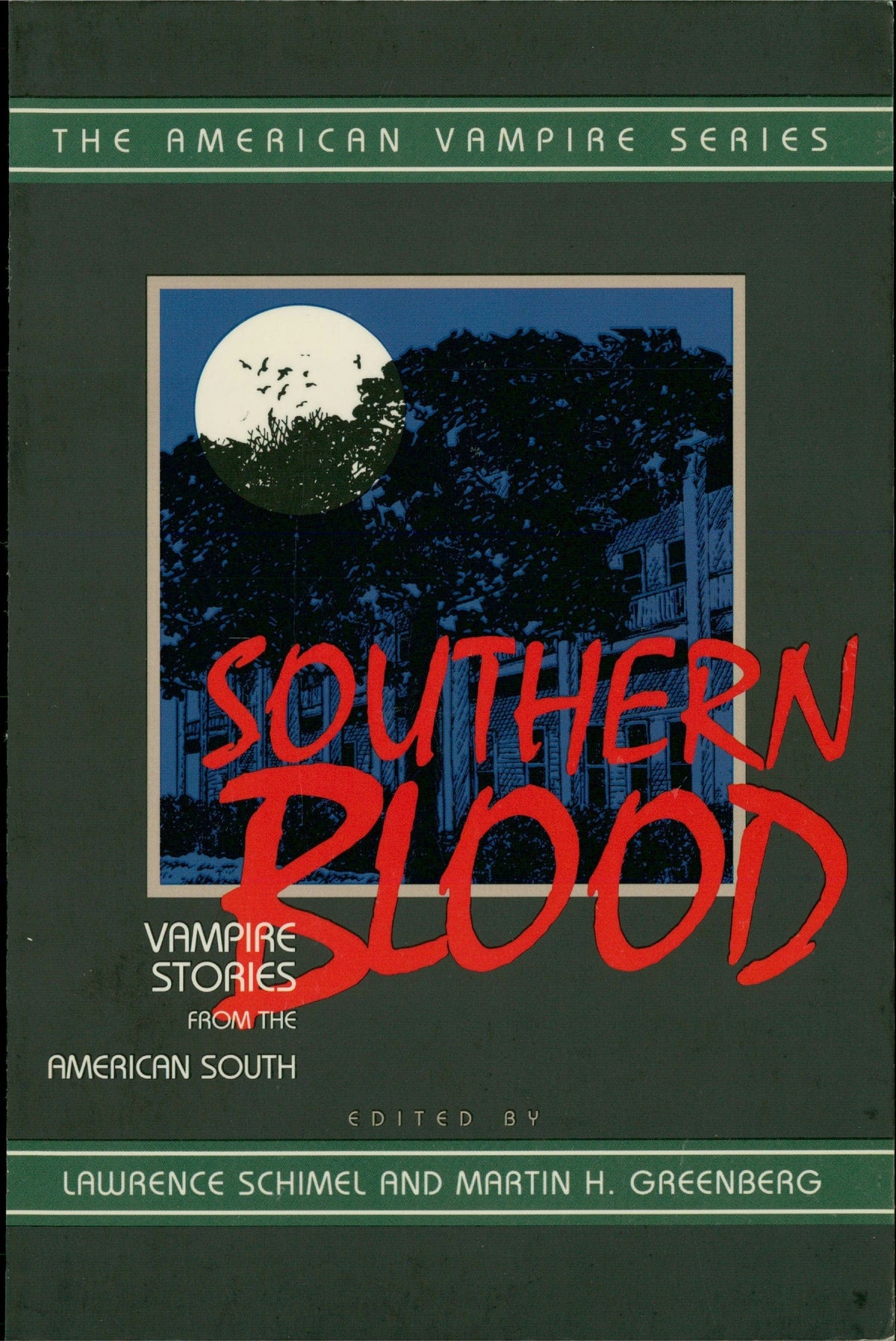Southern Blood: Vampire Stories from the American South (The American ...