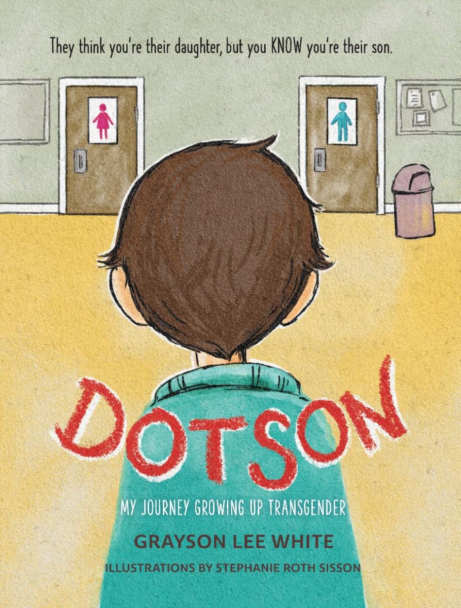 Dotson: My Journey Growing Up Transgender — Turner Publishing